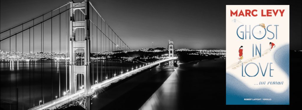 Ghost in love de Marc Levy ! - Bouquiner